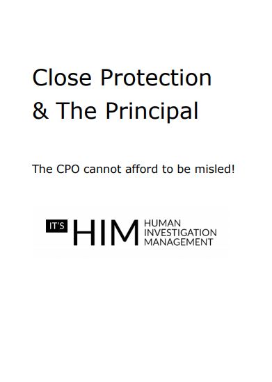 Close Protection and the Principal – HIM Human Investigation Management
